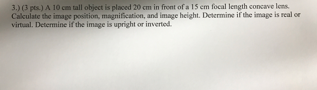 Solved A 10 cm tall object is placed 20 cm in front of a 15 | Chegg.com