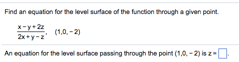 Solved Find an equation for the level surface of the | Chegg.com