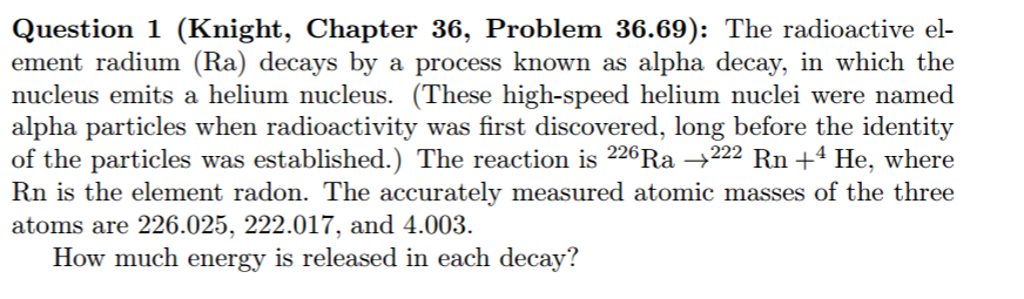 Solved The radioactive element radium (Ra) decays by a | Chegg.com