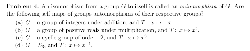 Solved An isomorphism from a group G to itself is called an | Chegg.com