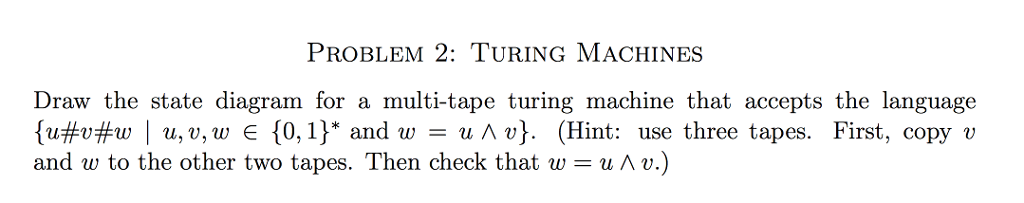 Solved Draw the state diagram for a multi-tape turing | Chegg.com