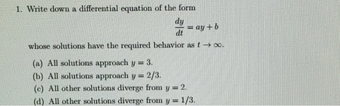 Solved Write down a differential equation of the form dy/dt | Chegg.com