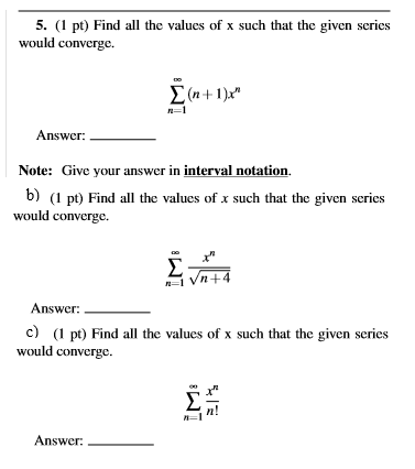 Solved Find all the values of x such that the given series | Chegg.com