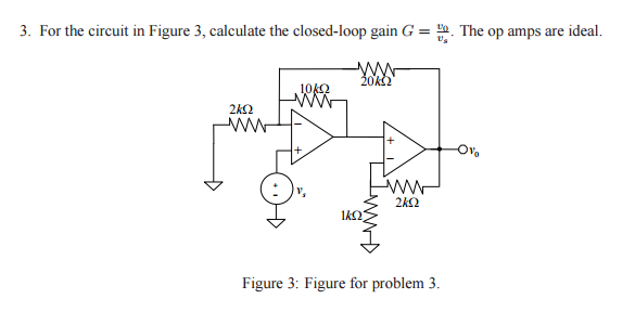 Solved For the circuit in Figure 3, calculate the | Chegg.com