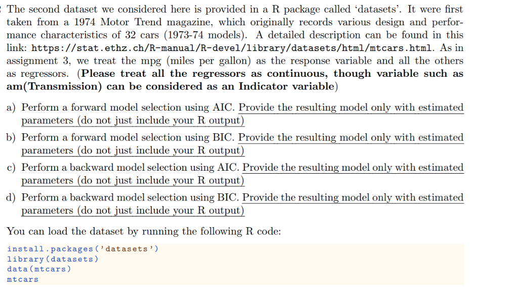 The second dataset we considered here is provided in | Chegg.com