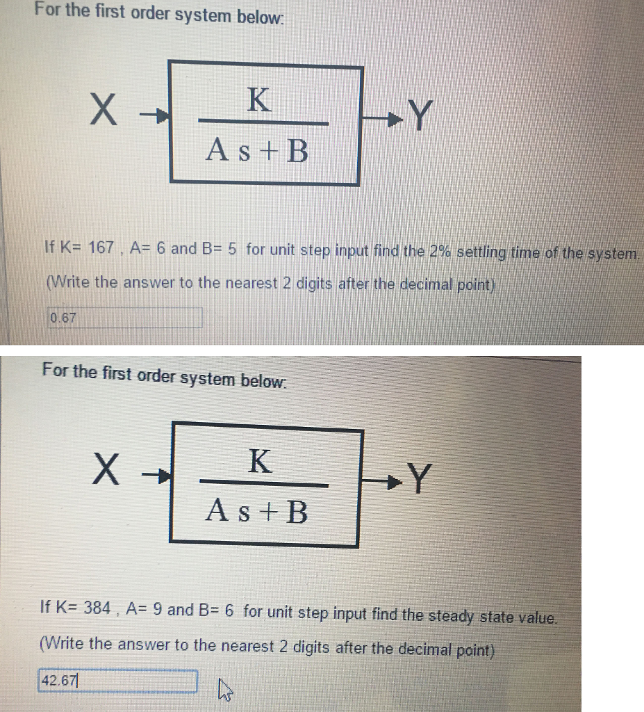 Solved For the first order system below: If K = 167. A = 6 | Chegg.com