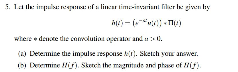Solved 5. Let the impulse response of a linear | Chegg.com