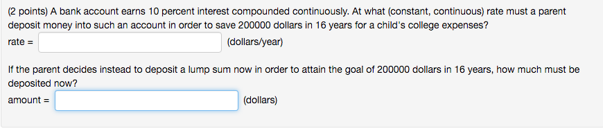 Solved A bank account earns 10 percent interest compounded | Chegg.com