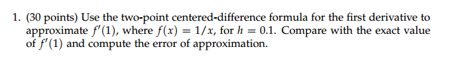 Solved Use the two-point centered-difference formula for the | Chegg.com