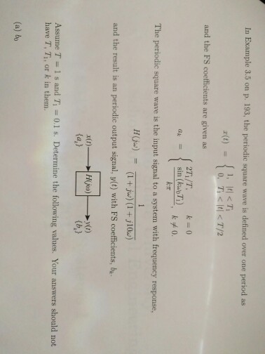 Solved In Example 3.5 on p. 193, the periodic square wave is | Chegg.com