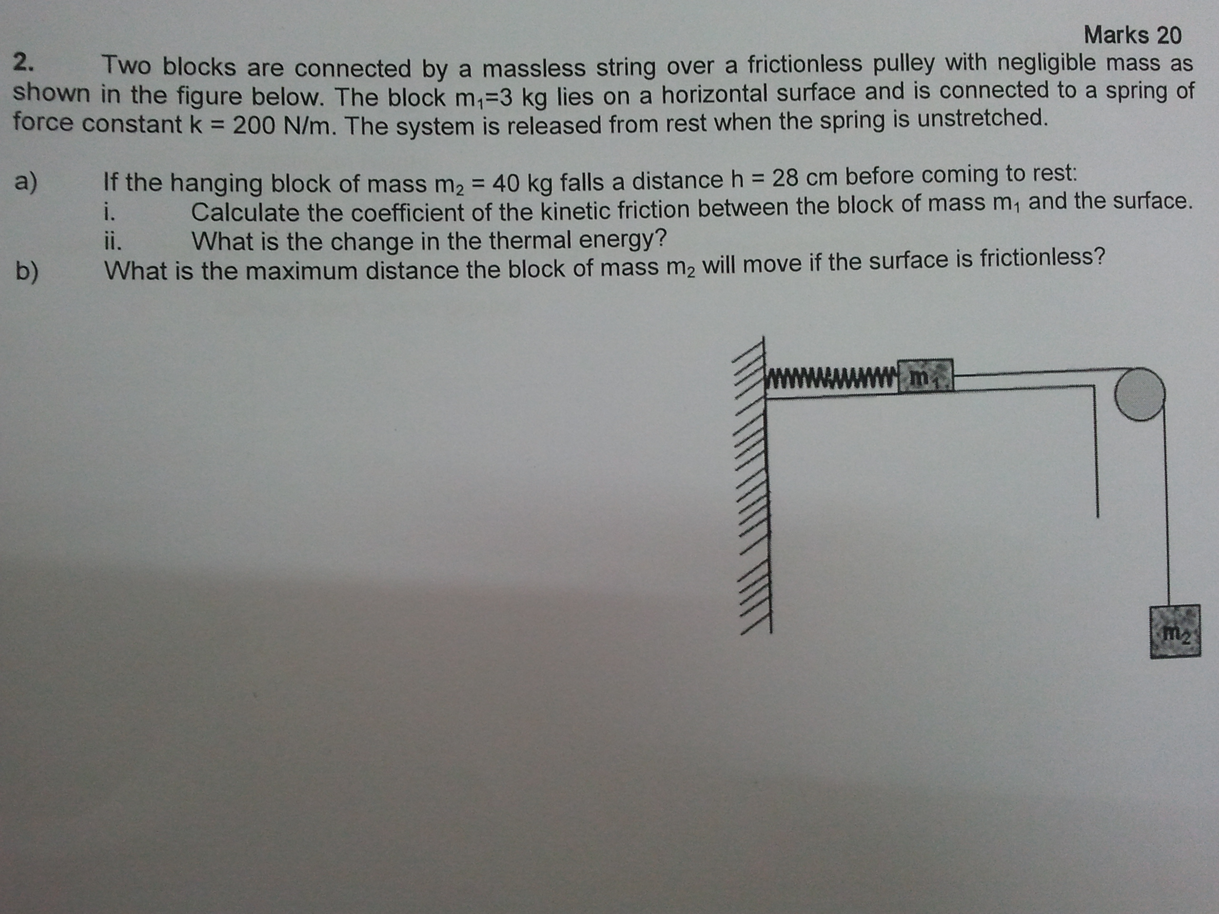 Solved Two Blocks Are Connected By A Massless String Over A