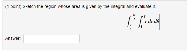 Solved Sketch the region whose area is given by the integral | Chegg.com