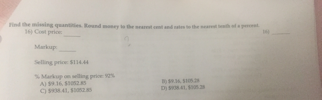 Solved Find the missing quantities. Round money to the | Chegg.com
