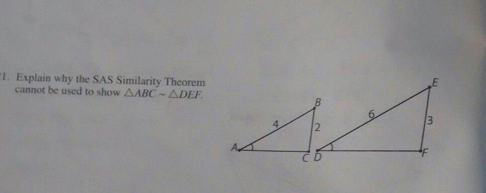 Solved explain why the sas similarity theorem cannot be used | Chegg.com