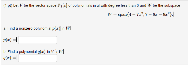 Solved Let V| be the vector space P_3 [x]| of polynomials in | Chegg.com