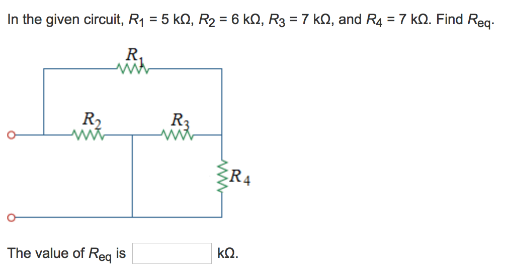 Solved In the given circuit, R1 = 5 kQ, R2-6 kQ, R3 = 7 kQ, | Chegg.com