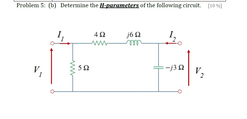 Solved Determine the H-parameters of the following circuit. | Chegg.com