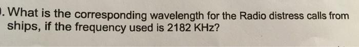 Solved What is the corresponding wavelength for the Radio | Chegg.com