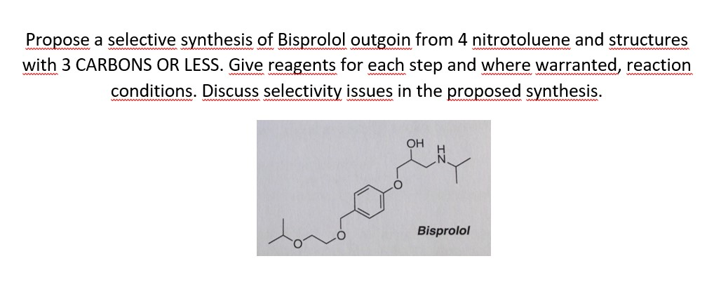 Solved Propose a selective synthesis of Bisprolol outgoin | Chegg.com
