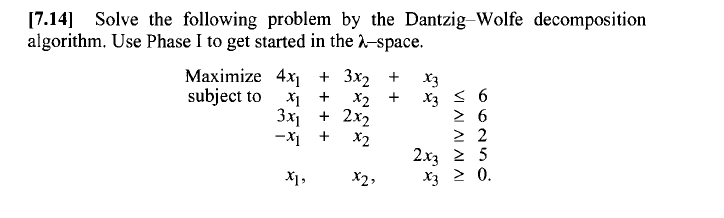 7.14 Solve the following problem by the Dantzig Wolfe | Chegg.com