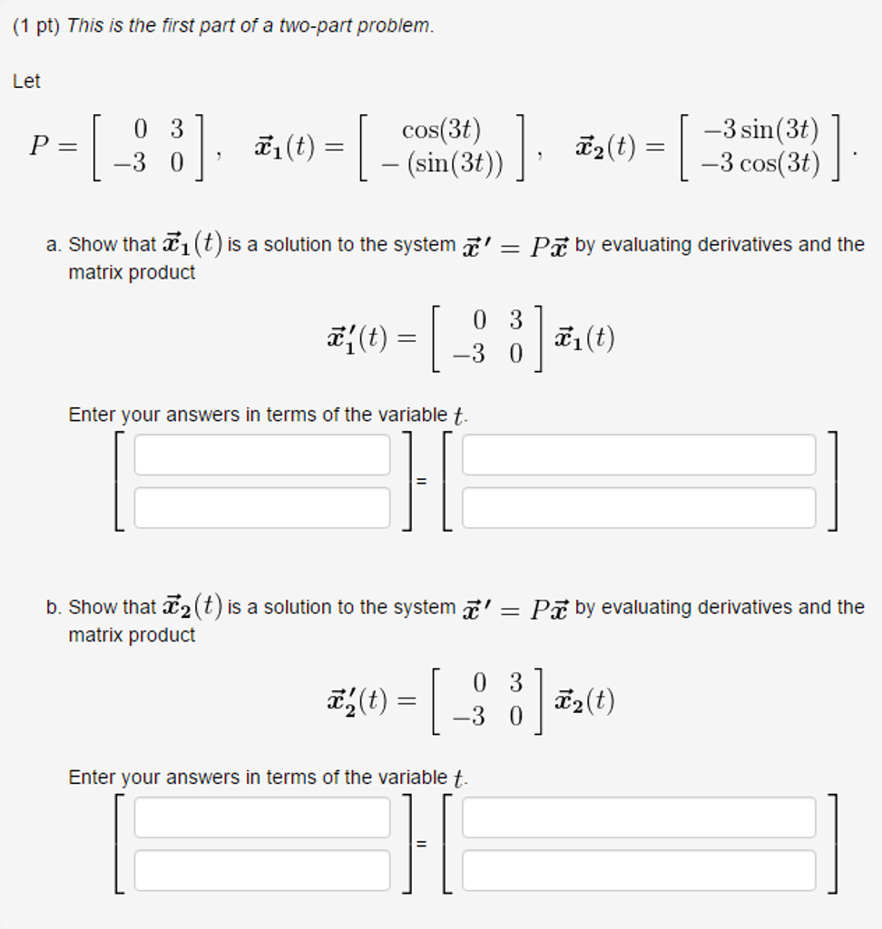 Solved This is the first part of a two-part problem. Let P = | Chegg.com