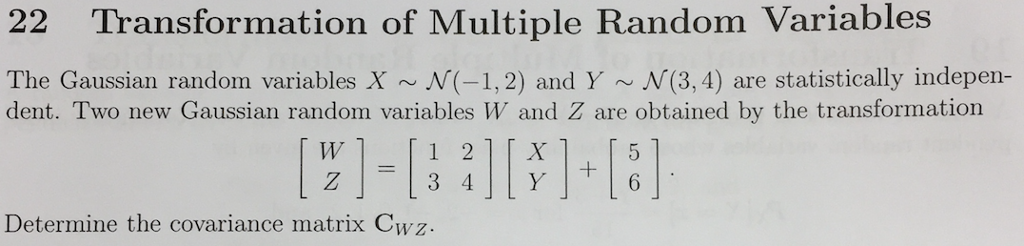 Solved The Gaussian random variables X ~ N (-1, 2) and Y ~ | Chegg.com