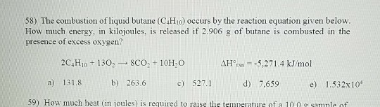 Solved The combustion of liquid butane (C_4 H_10) occurs by | Chegg.com