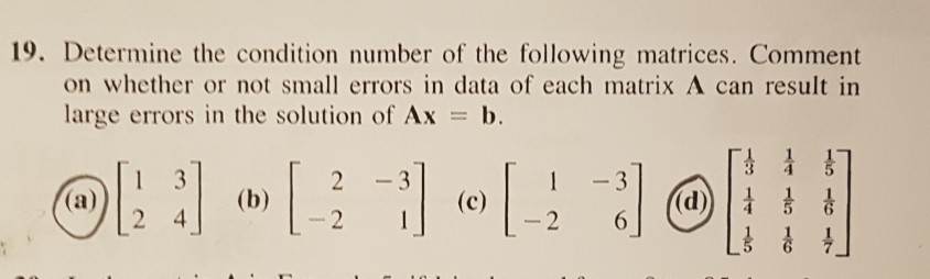 Solved 19. Determine the condition number of the following | Chegg.com