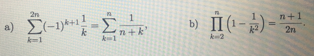 Solved Prove by induction the following formulas: sigma_k = | Chegg.com
