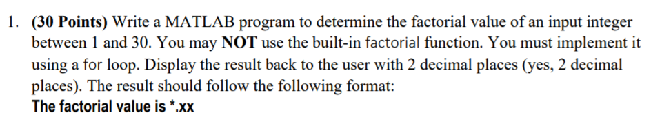 Solved 1. (30 Points) Write a MATLAB program to determine | Chegg.com