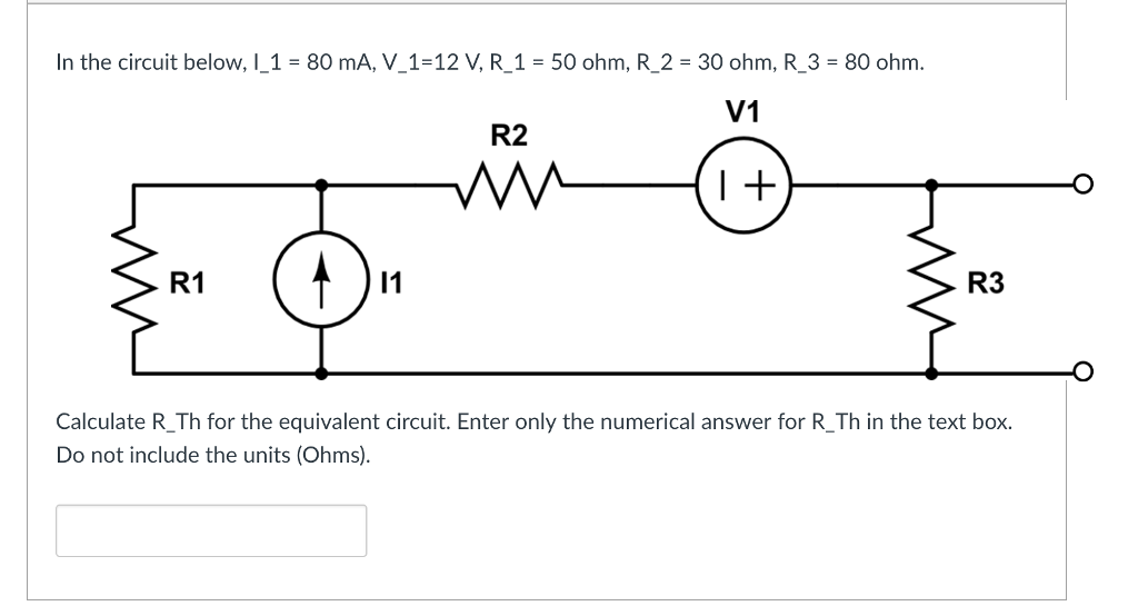 Solved In the circuit below, 1-1-80 mA, V-1-12 VR-1-50 ohm, | Chegg.com
