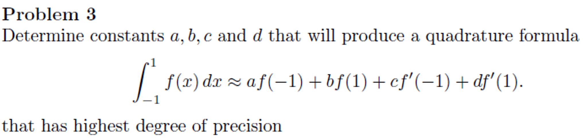 Solved Determine constants a, b, c and d that will produce a | Chegg.com