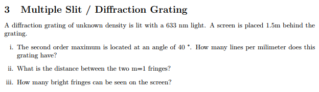 Solved 3 Multiple Slit Diffraction Grating A Diffraction Chegg