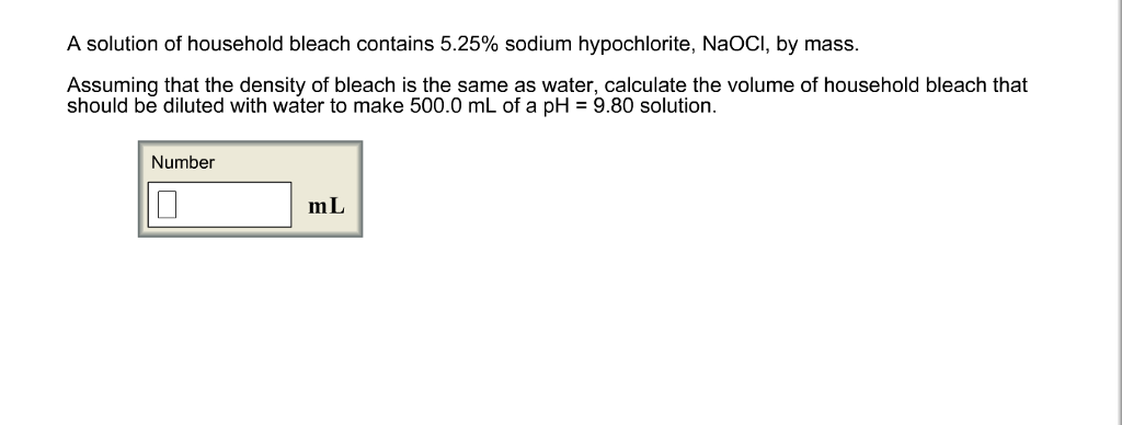 Solved A solution of household bleach contains 5.25% sodium | Chegg.com