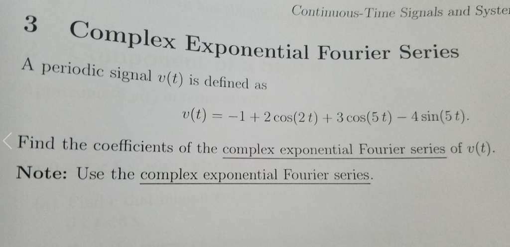 Solved Continuous-Time Signals and Syste nplex Exponential | Chegg.com