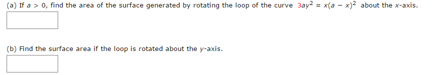 Solved If a > 0, find the area of the surface generated by | Chegg.com