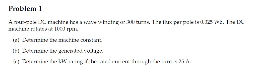 Solved A four-pole DC machine has a wave winding of 300 | Chegg.com