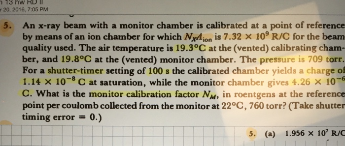 An x-ray beam with a monitor chamber is calibrated at | Chegg.com