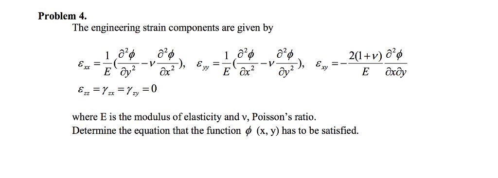 Solved Problem 4. The engineering strain components are | Chegg.com