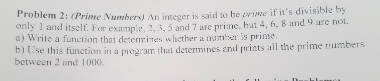 Solved Problem 2: (Prime Numbers) An integer is said to be | Chegg.com