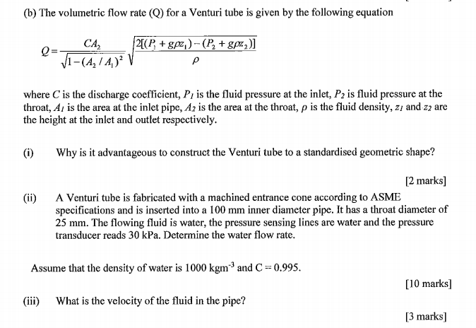 Solved (b) The volumetric flow rate (Q) for a Venturi tube | Chegg.com
