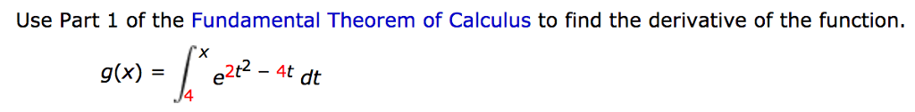 Solved Use Part 1 of the Fundamental Theorem of Calculus to | Chegg.com