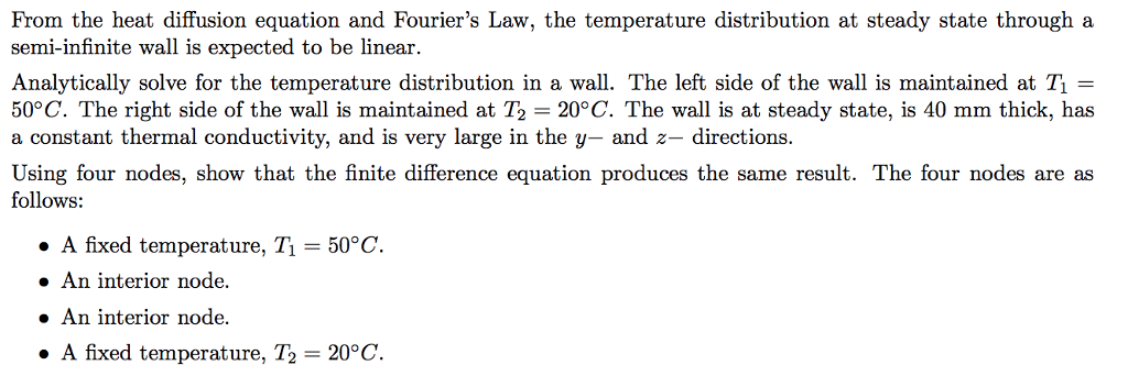 Solved From the heat diffusion equation and Fourier's Law, | Chegg.com