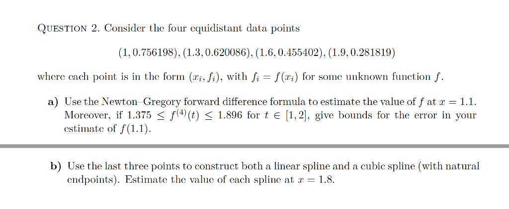 Solved QUESTION 2. Consider the four equidistant data points | Chegg.com