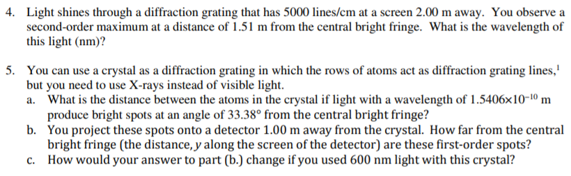 Solved 4. Light shines through a diffraction grating that | Chegg.com