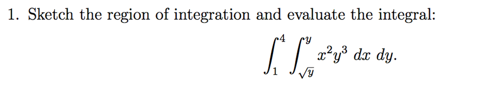 Solved Sketch the region of integration and evaluate the | Chegg.com