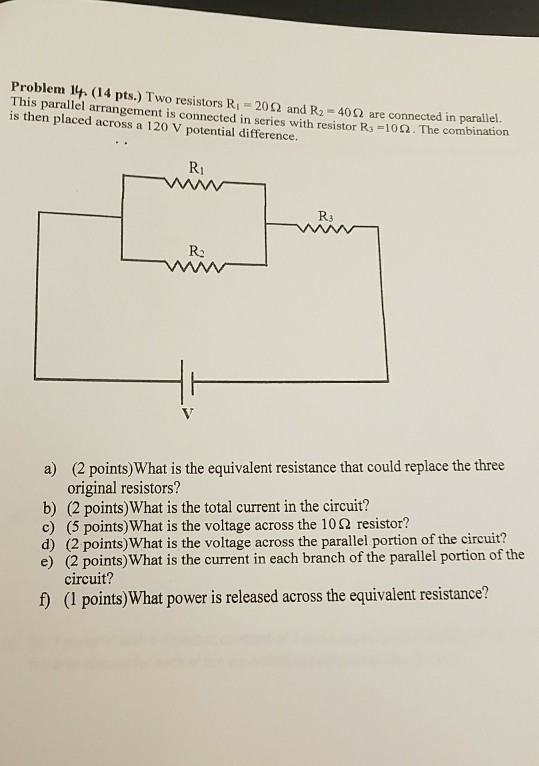 Solved Problem, 14. (14 pts.) Two resistors R1 This parallel | Chegg.com