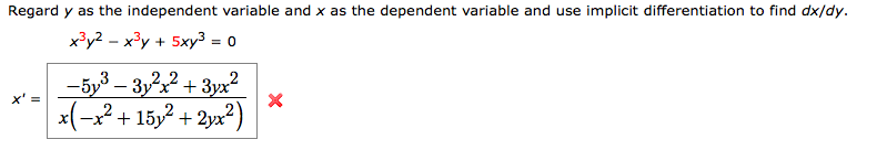 Solved Regard y as the independent variable and x as the | Chegg.com