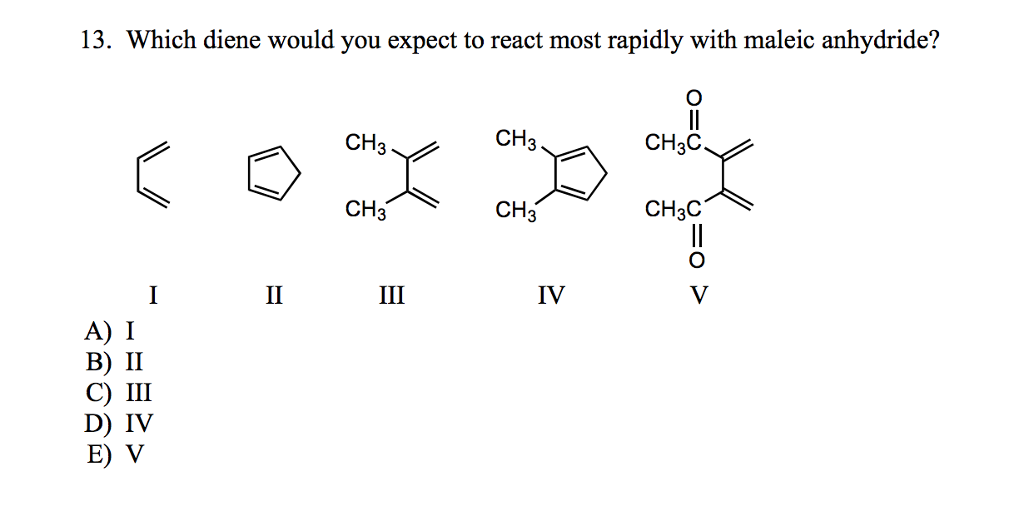 Solved Which diene would you expect to react most rapidly | Chegg.com