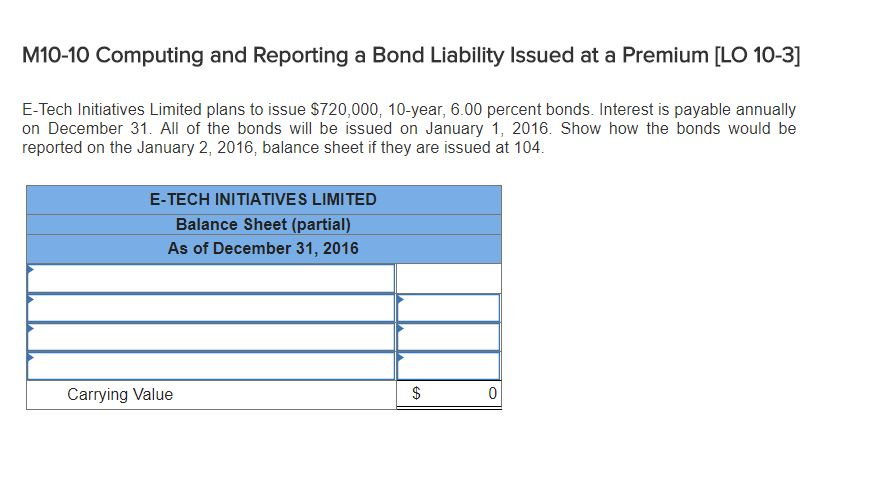 Solved M10-10 Computing and Reporting a Bond Liability | Chegg.com